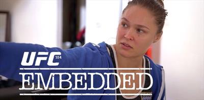 UFC 184 Embedded Episode 1: Ronda Rousey's Healthier Than She's Bee...