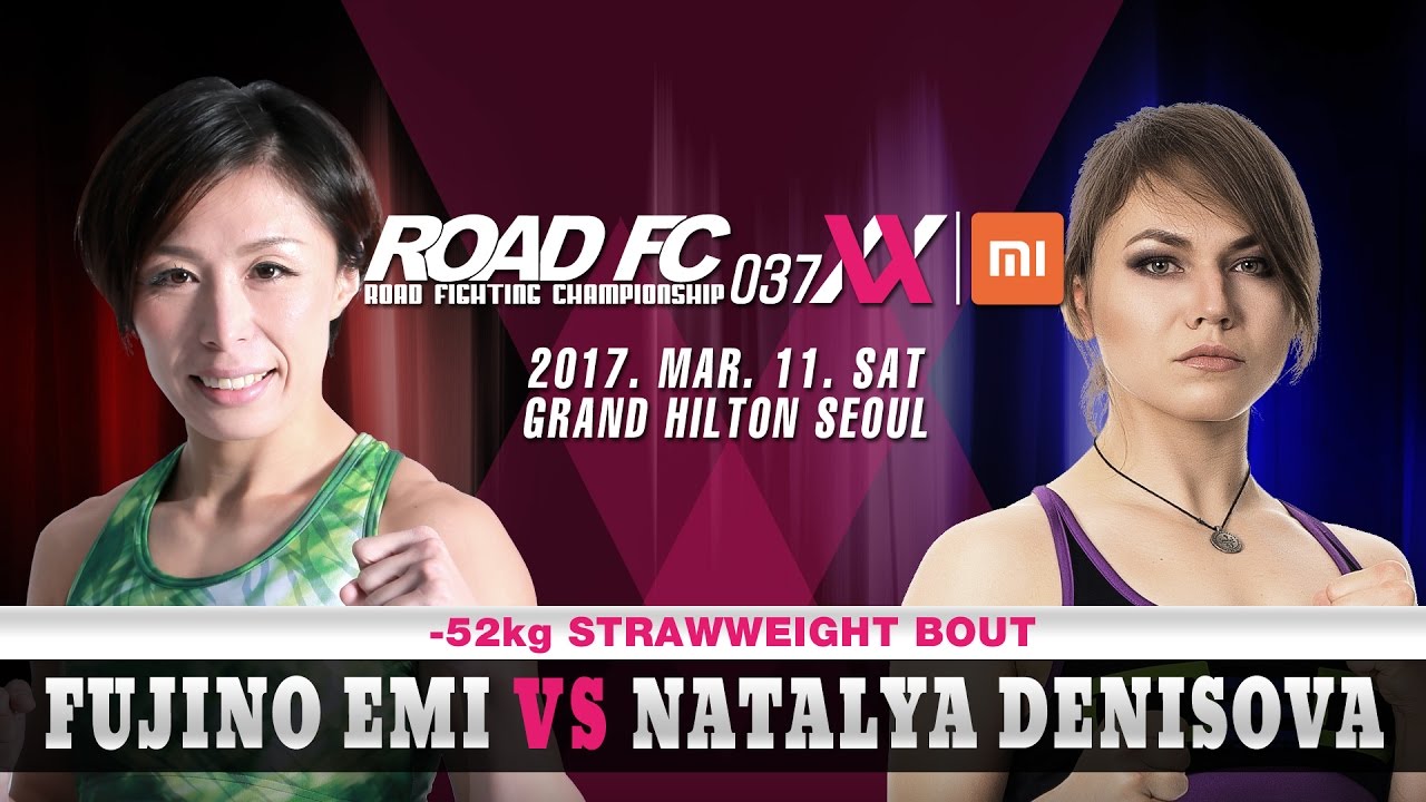 XIAOMI ROAD FC 037 XX Fujino Emi (Fujino Emi) VS Natalya Denisova