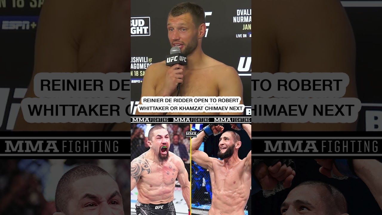 Reinier de Ridder wants to fight Robert Whittaker or Khamzat Chimae...