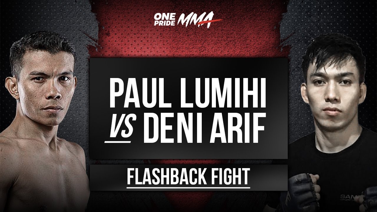 LAGA KLASIK !! PAUL LUMIHI VS DENI ARIF DI ONE PRIDE MMA Full Fight...